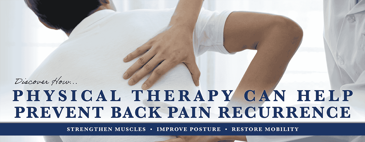 How Physical Therapy Can Help Prevent Back Pain Recurrence - Movement ...